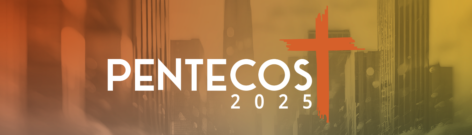 Pentecost 2025: A Bold Initiative Comes to Mid-America | OUTLOOK magazine